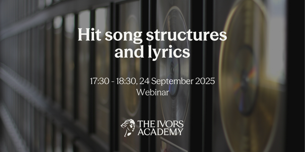 Hit song structures and lyrics - The Ivors Academy